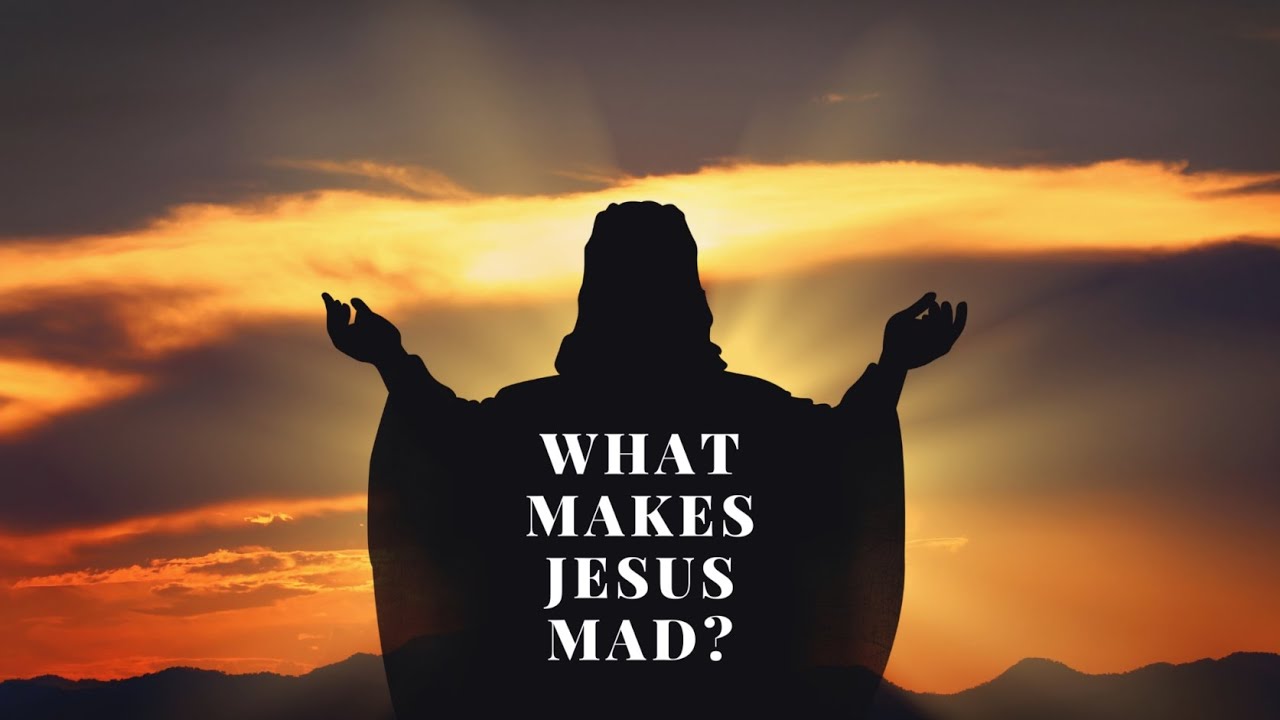 What Makes Jesus Mad: When Prejudice Gets in the Way - YouTube