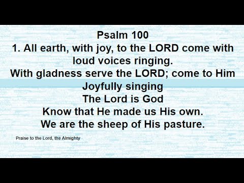Psalm 100 Praise To The Lord, the Almighty sing along - YouTube