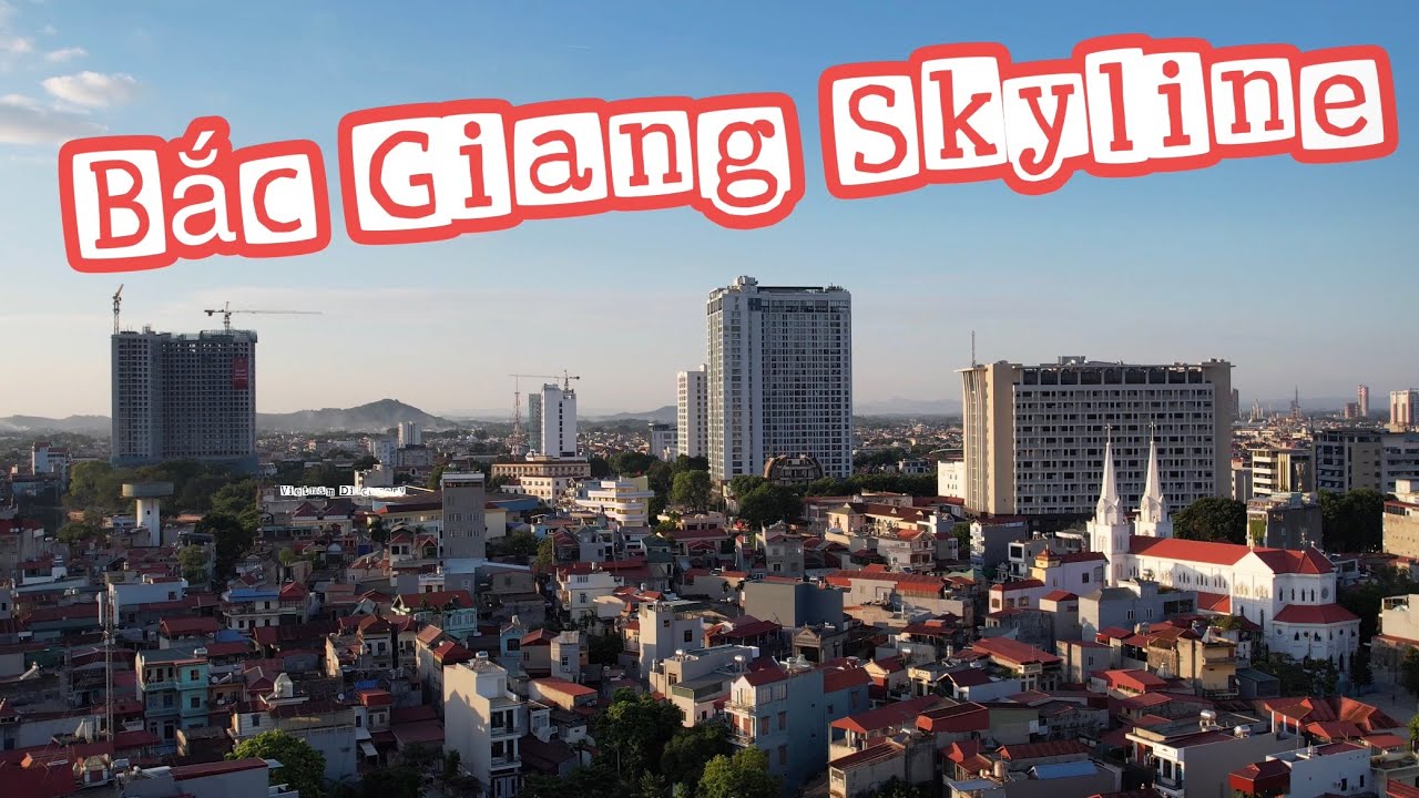 Bắc Giang City Vietnam Skyline Vietnamdiscovery Bacgiang Skyline