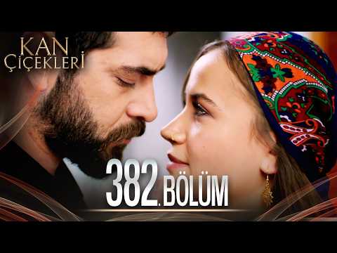 Kan Çiçekleri 382. Bölüm
