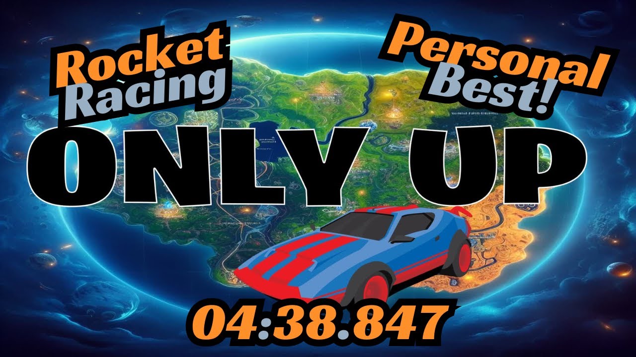 Rocket Racing - Only Up: 4:38.847 - YouTube