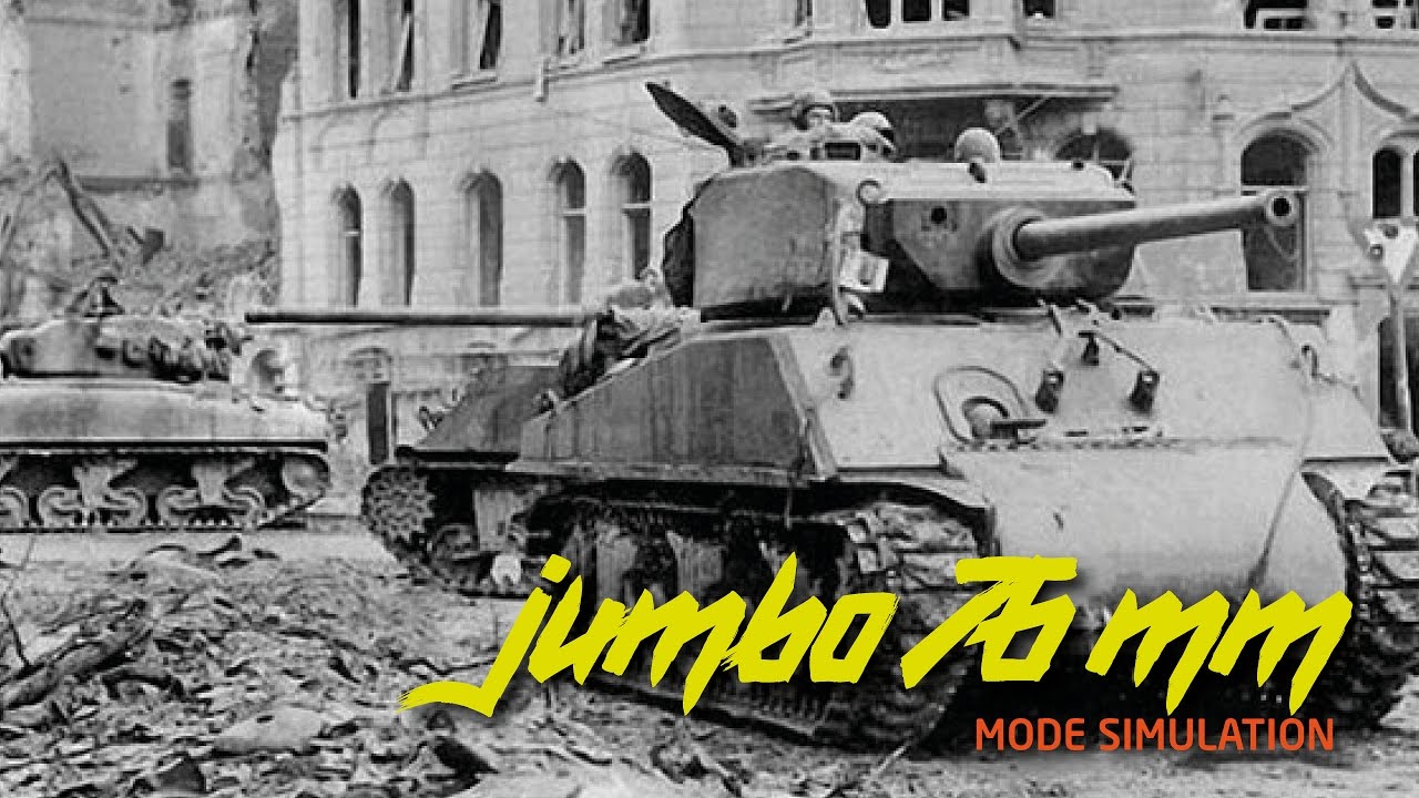 Sherman M4A3E2 Jumbo 76 mm/ embuscade en ville / 8 Kill / Simulation ...