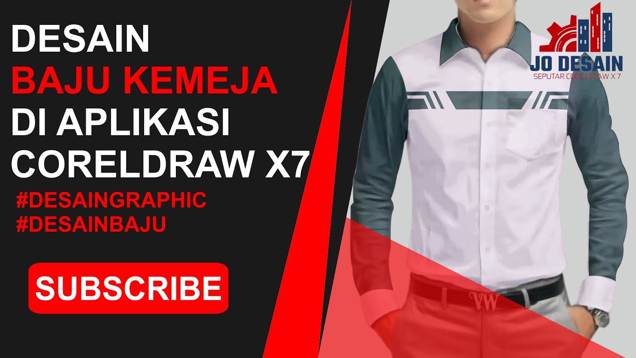DESAIN BAJU KEMEJA DI CORELDRAW X7 100%MUDAH KALO MAU BELAJAR!!! - YouTube