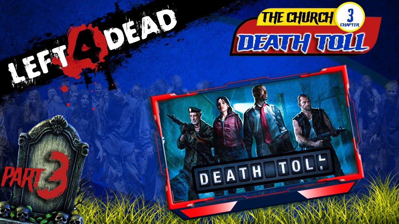 Left 4 Dead Gameplay | 3 The Church | Classic Zombie Survival | THE ...