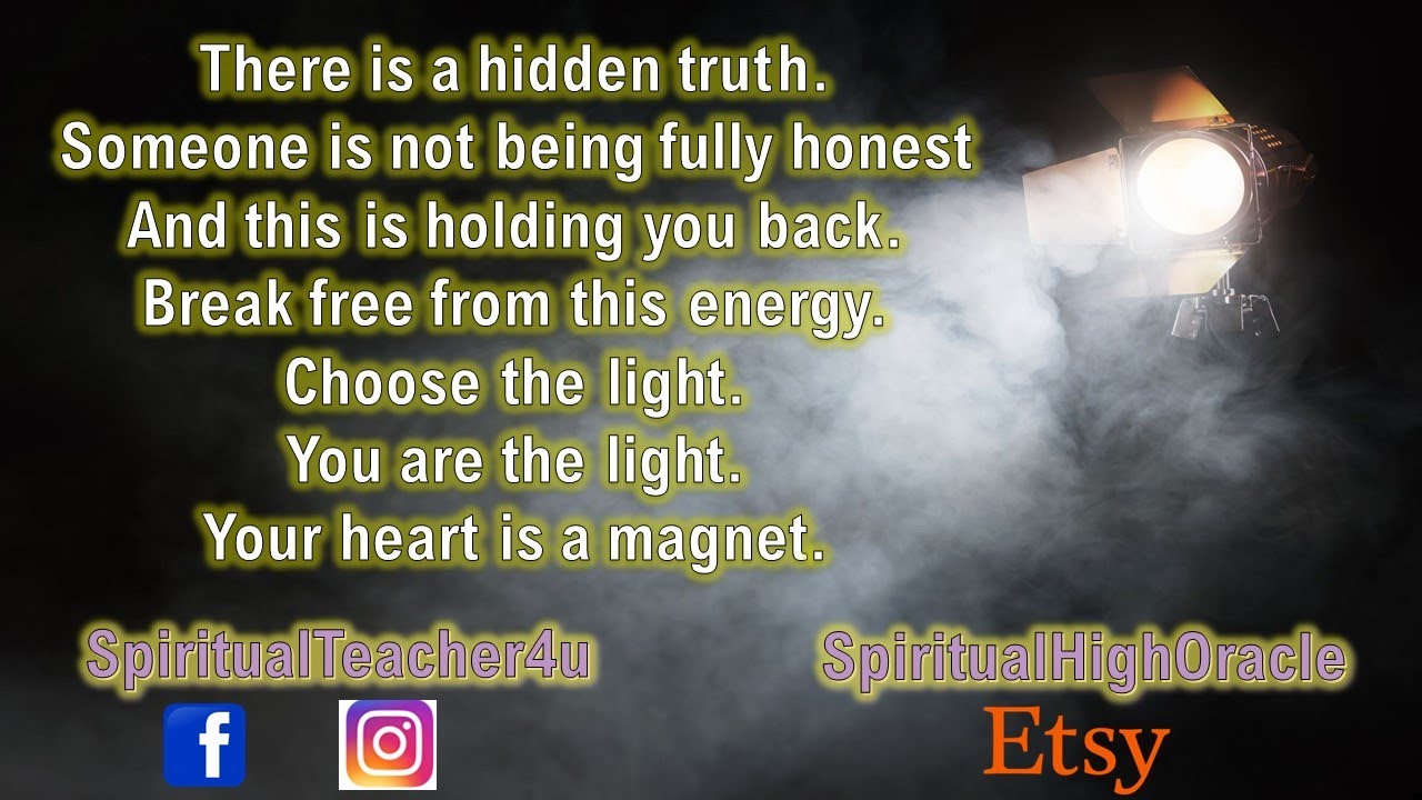 A Message for YOU! Someone is not being Truthful! Spirit encourages you ...