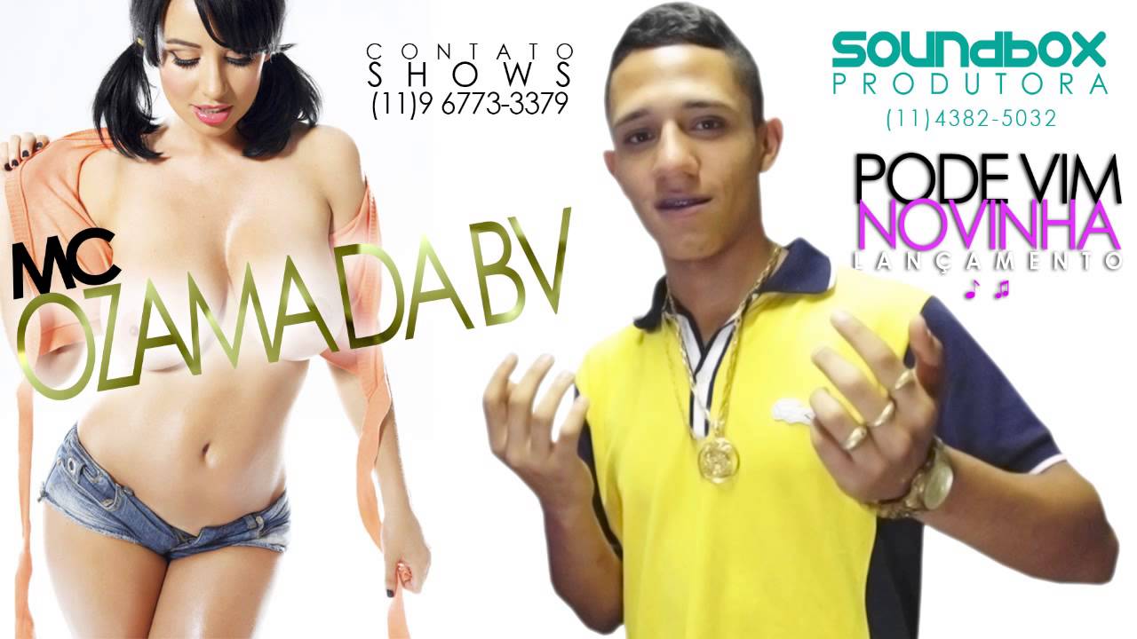 MC OZAMA da BV - PODE VIM NOVINHA ( Sound Box ) - YouTube