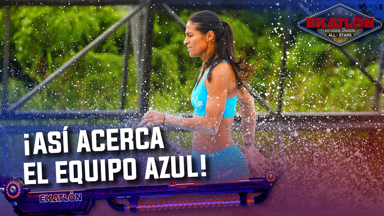 ¡Así acerca el equipo azul! I Capitulo 45 I Exatlón EEUU #8 All Stars ...