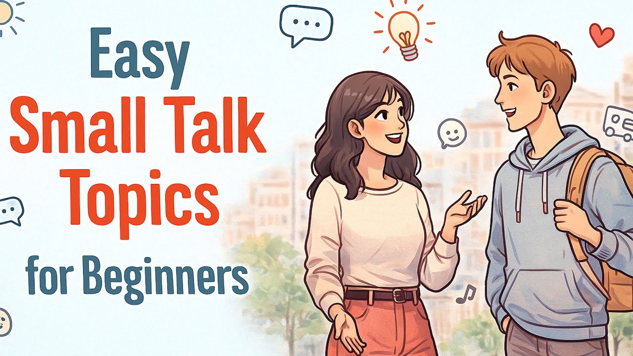 Learn Easy Small Talk in English | Daily Conversations for Beginners ...