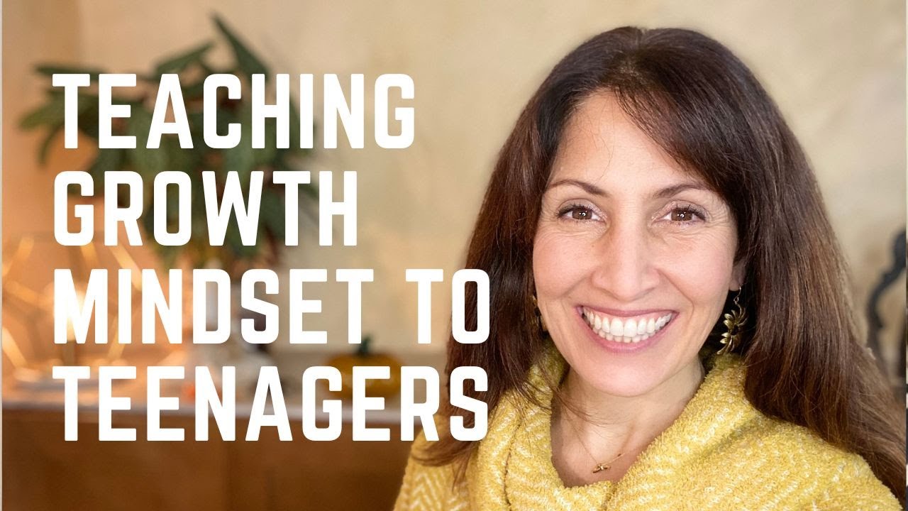How to Teach a Growth Mindset to Your Teenager - YouTube