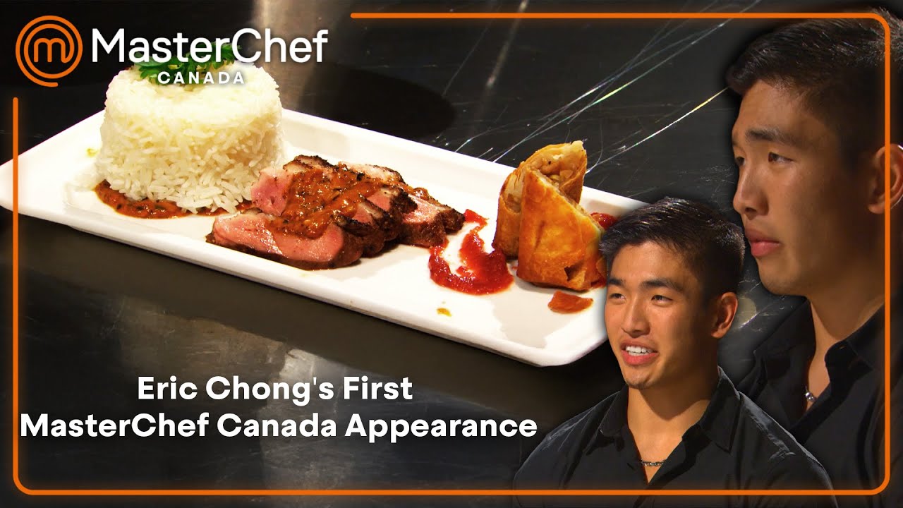 Eric Chong's First MasterChef Canada Appearance | Clips & Compilations ...