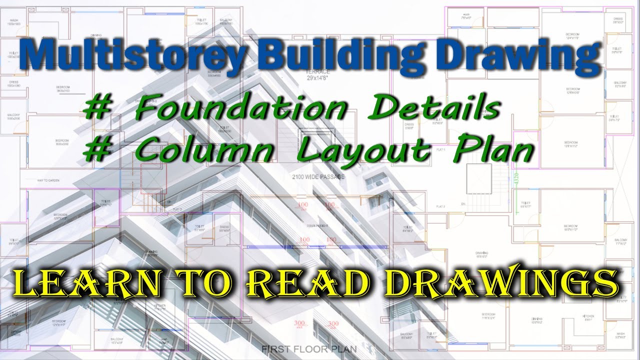 How to Read Multi-Storey Building Drawing | Foundation Reinforcement ...