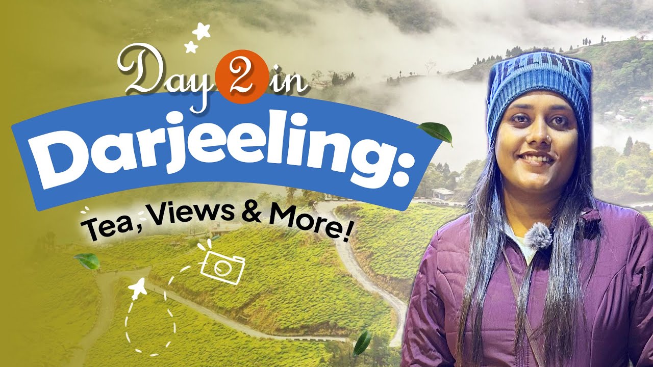 Day2 Sight Scene, Food & Shopping in Darjeeling | Darjeeling e Sight Scene, Food & Shopping ...