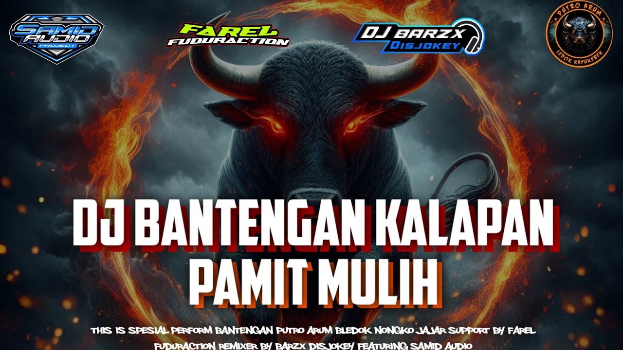 DJ BANTENGAN KALAPAN PAMIT MULIH !!!! REMIXER BY @Barzx-Discjokey - YouTube