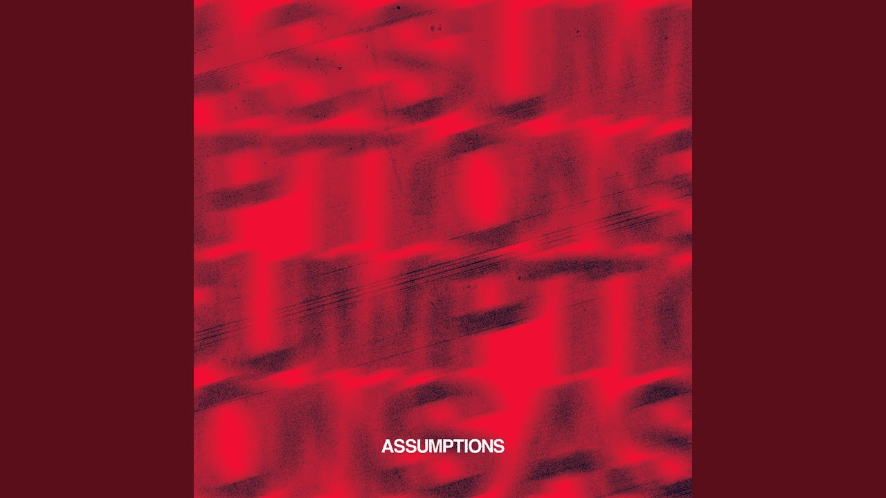 Assumptions Sped Up Version YouTube assumptions-sped-up-version-youtube