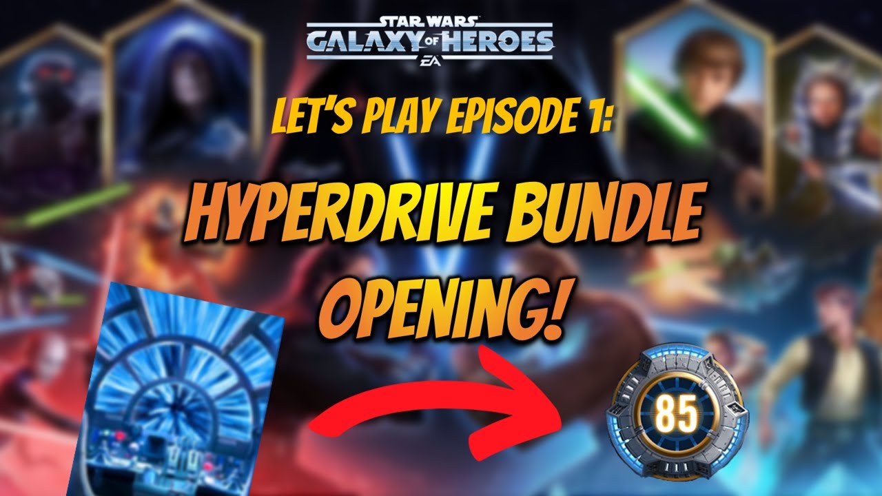 Let's play Star Wars: Galaxy of Heroes #1 HYPERDRIVE BUNDLE OPENING ...