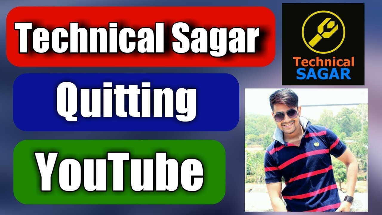 TECHNICAL SAGAR QUITS YOUTUBE FOREVER - SAGAR KI VANI - YouTube