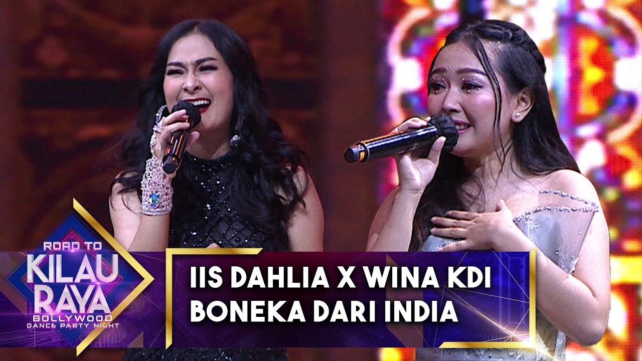 IIS DAHLIA X WINA KDI - BONEKA DARI INDIA | ROAD TO KILAU RAYA MNCTV ...