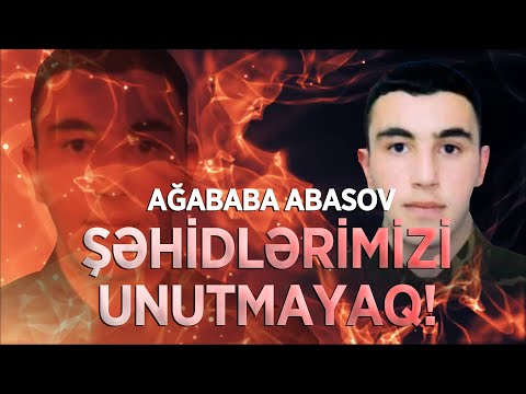 ŞƏHİDLƏRİMİZİ UNUTMAYAQ! | AĞABABA ABASOV |