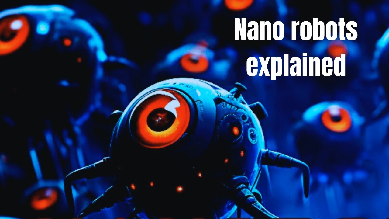 "Nano Robots Explained: Unlocking the Future of Technology!"#NanoRobots ...