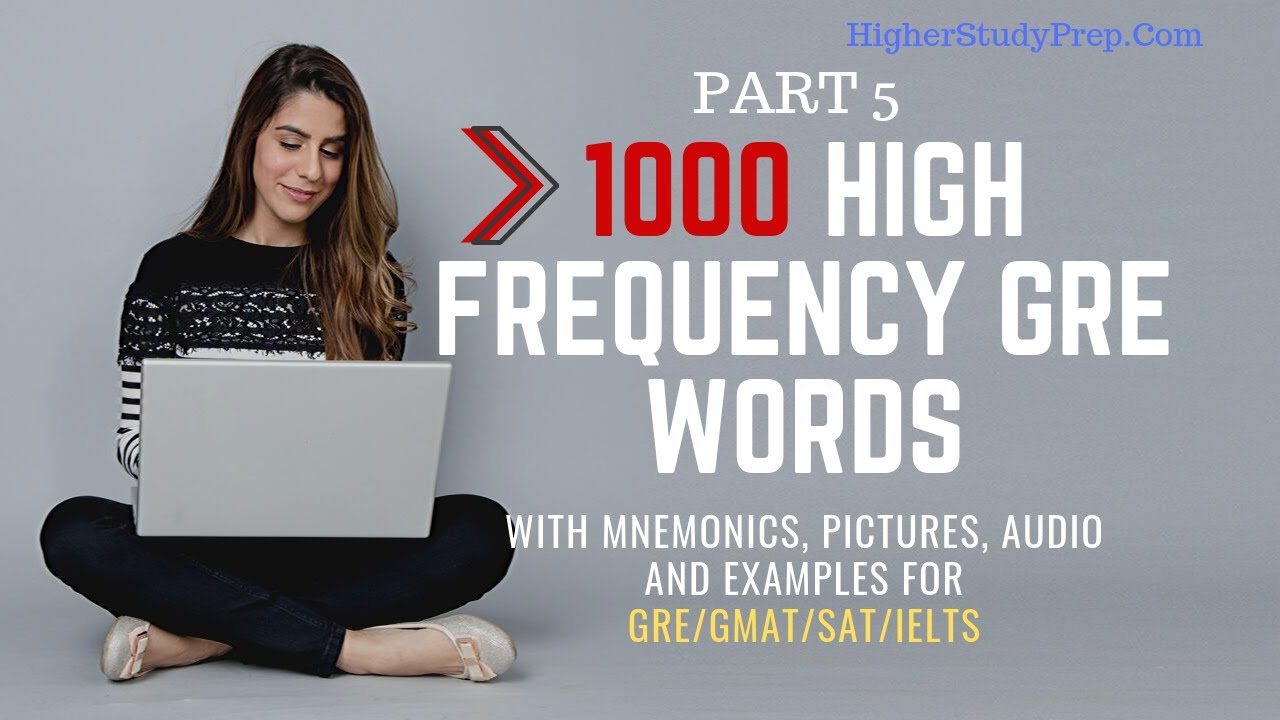 Part 5 1000 High Frequency GRE Words With Photos Story And part-5-1000-high-frequency-gre-words-with-photos-story-and