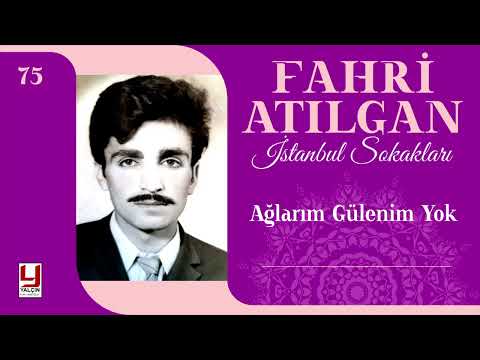 Fahri Atılgan 1975 -  Ağlarım Gülenim Yok