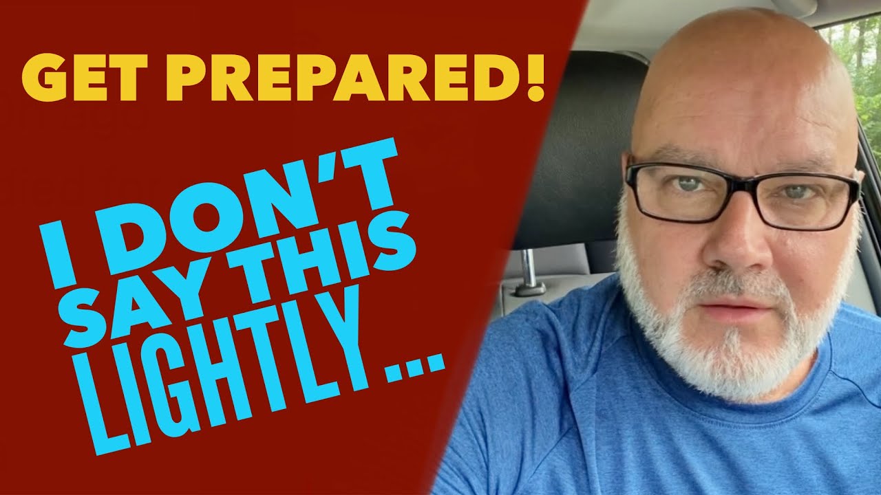 Get PREPARED. I Don’t Say This Lightly… Tom Cote - Watchman River - YouTube