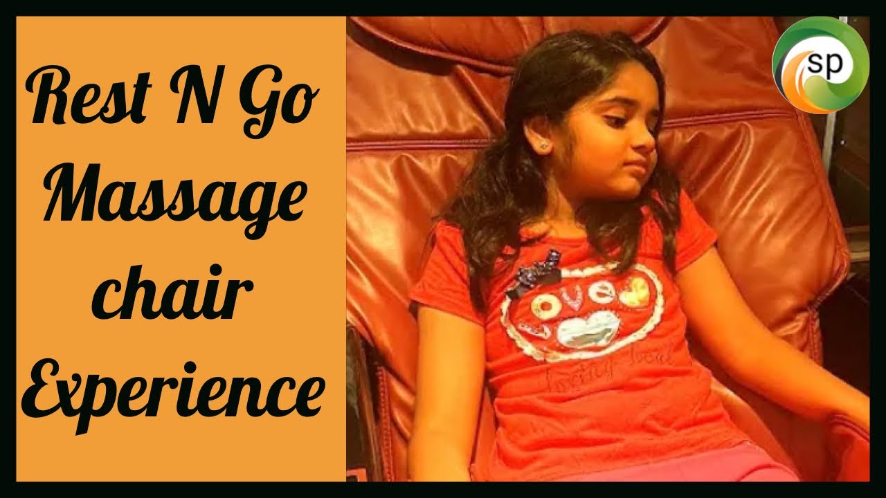 Rest N Go Experience || massage chair || New experience - YouTube