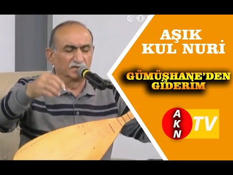 Gümüşhane'den giderim - Aşık Kul Nuri - Gümüşhane türküsü