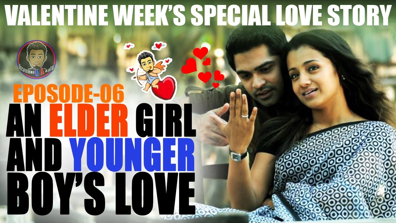 ELDER GIRL YOUNGER BOY LOVE STORY 💔| REAL LIFE LOVE STORY💖 | KADHAL ...