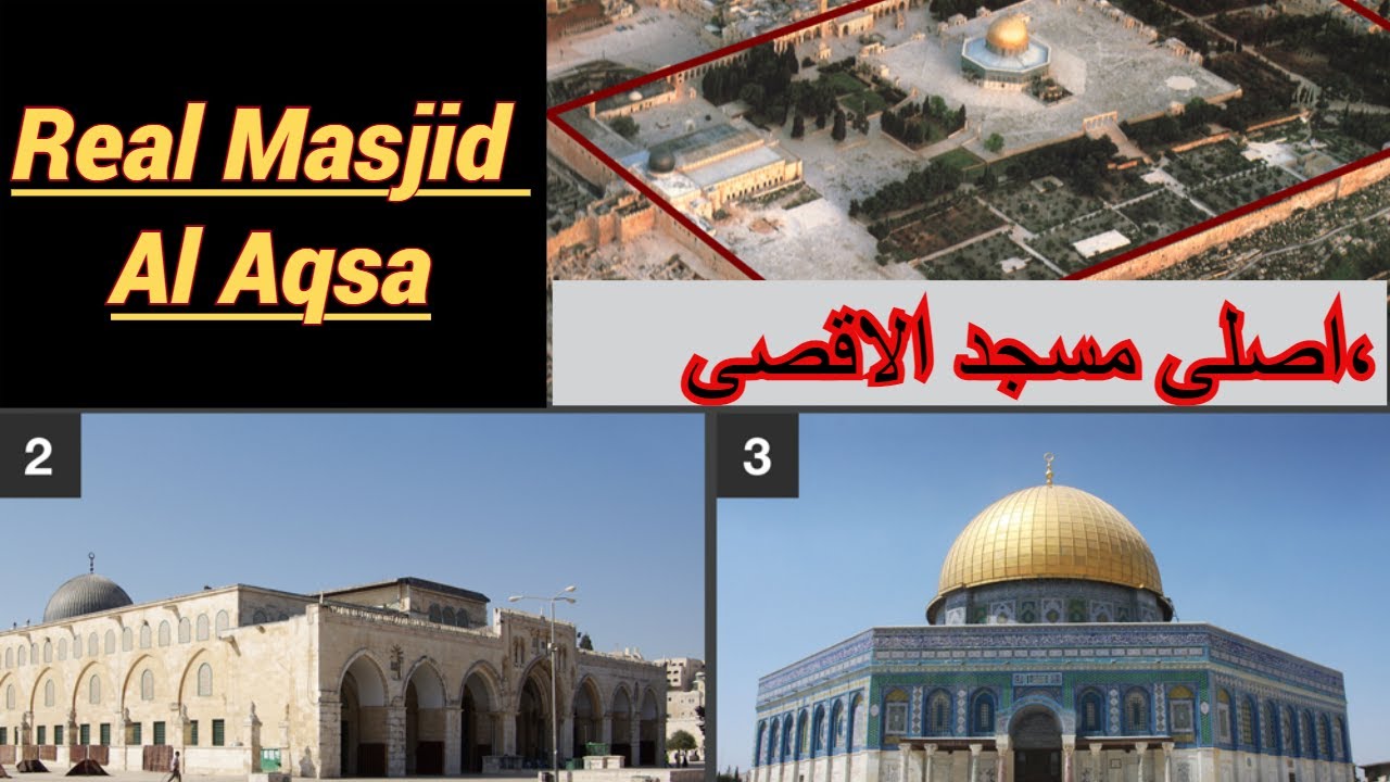 Real Masjid Al Aqsa | Al Aqsa Masque | Aasli Masjid Aqsa Kon se hai ...