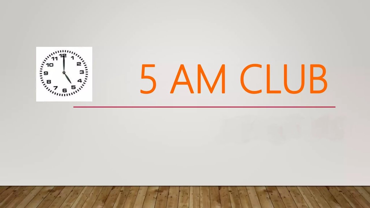 THE 5AM CLUB| CEREBRAL INSIGHTS. - YouTube