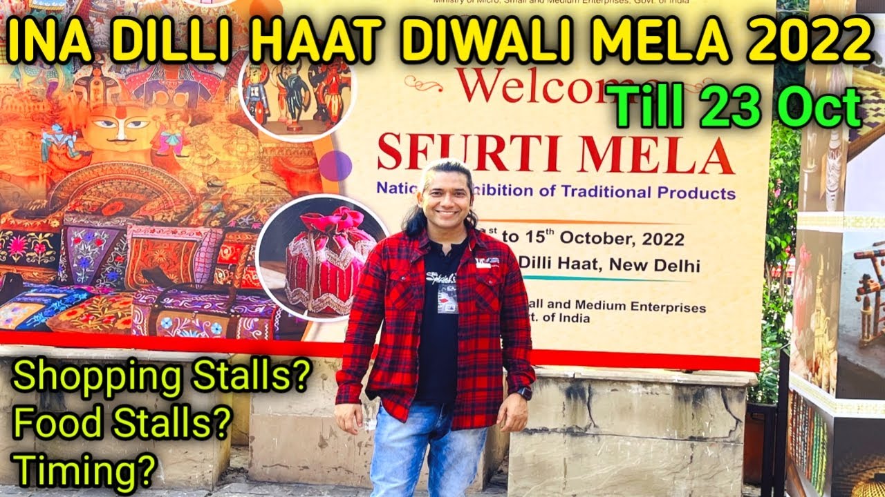 Dilli Haat Ina Diwali celebration 2022 || Dilli Haat market 2022 | Ina ...