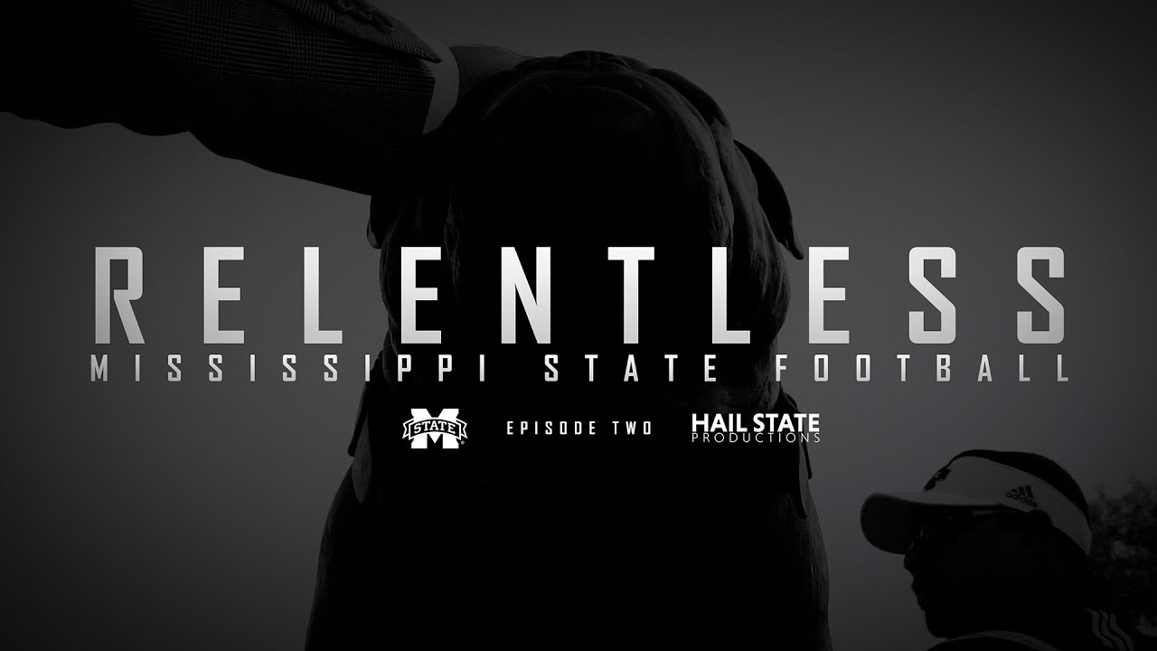 Relentless: Mississippi State Football - 2016 Episode II, "The Gentle ...