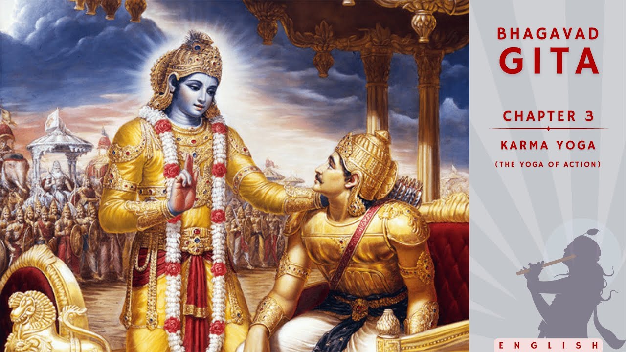 Bhagavad Gita - Chapter 3 - Karma Yoga (The Yoga of Action) - YouTube