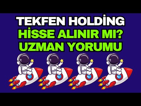 Tekfen Holding Hisse Senedi Analizi