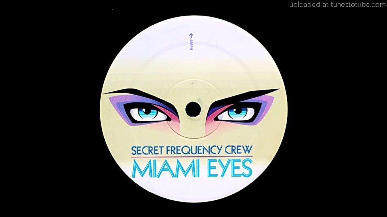 Secret Frequency Crew - Miami Eyes (Andrea Parker Remix) - YouTube