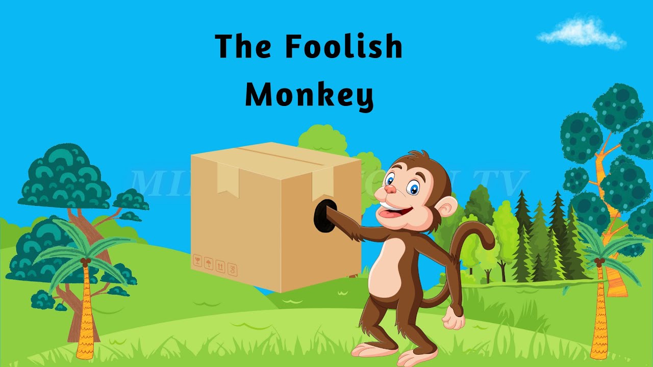 The foolish monkey | Moral Easy story in English #minicartoontv12 # ...