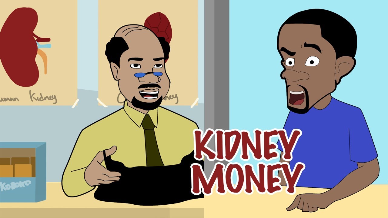 KIDNEY MONEY (GHENGHENJOKES) - YouTube