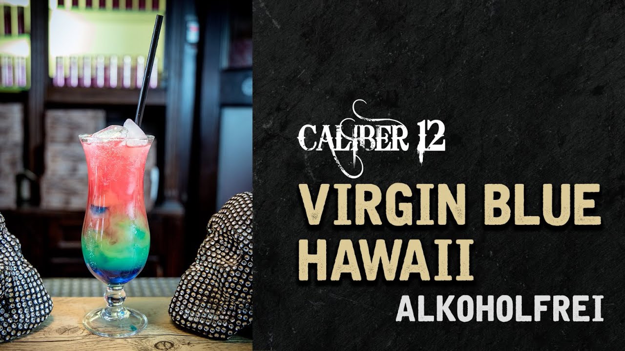 Caliber 12 | Blue Virgin Hawaii | Cocktail - YouTube