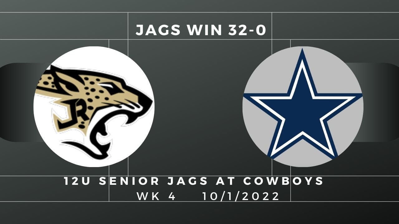 12U Senior Jags vs Cowboys Wk 4 2022 - YouTube