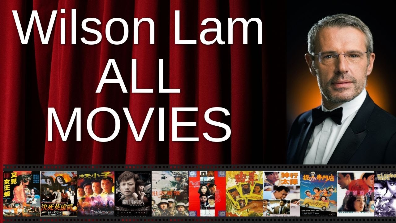 ALL Wilson Lam Movies Ranked by Score (Critics + Fans) - YouTube