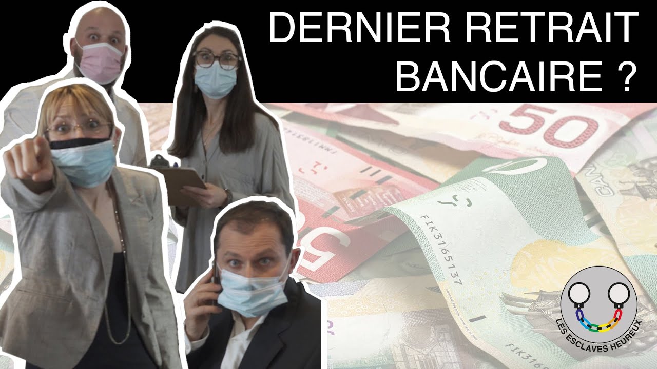 Dernier retrait bancaire ? - YouTube
