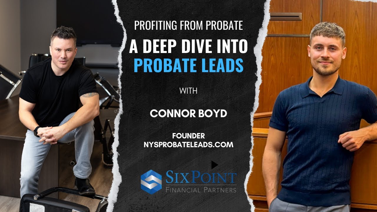 Profiting From Probate: A Deep Dive Into Probate Leads w/ Connor Boyd ...