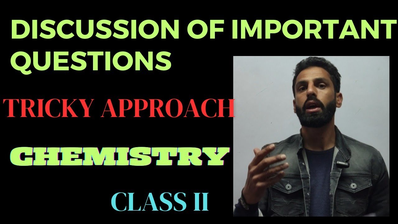 Chemistry Class IIth| Discussion of most important questions| Tricky ...