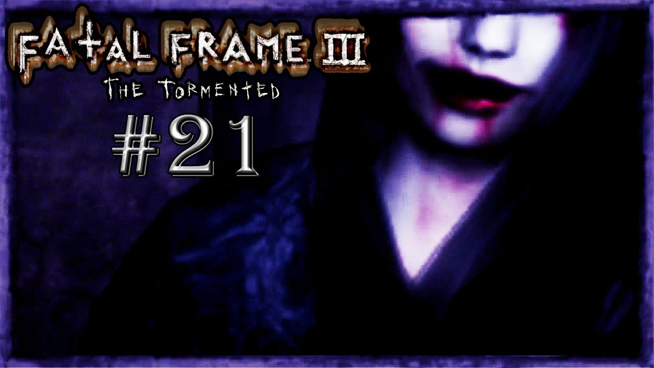 FREE GHOST HUGS - Fatal Frame 3 (PS3/PSN) - Part 21 - YouTube