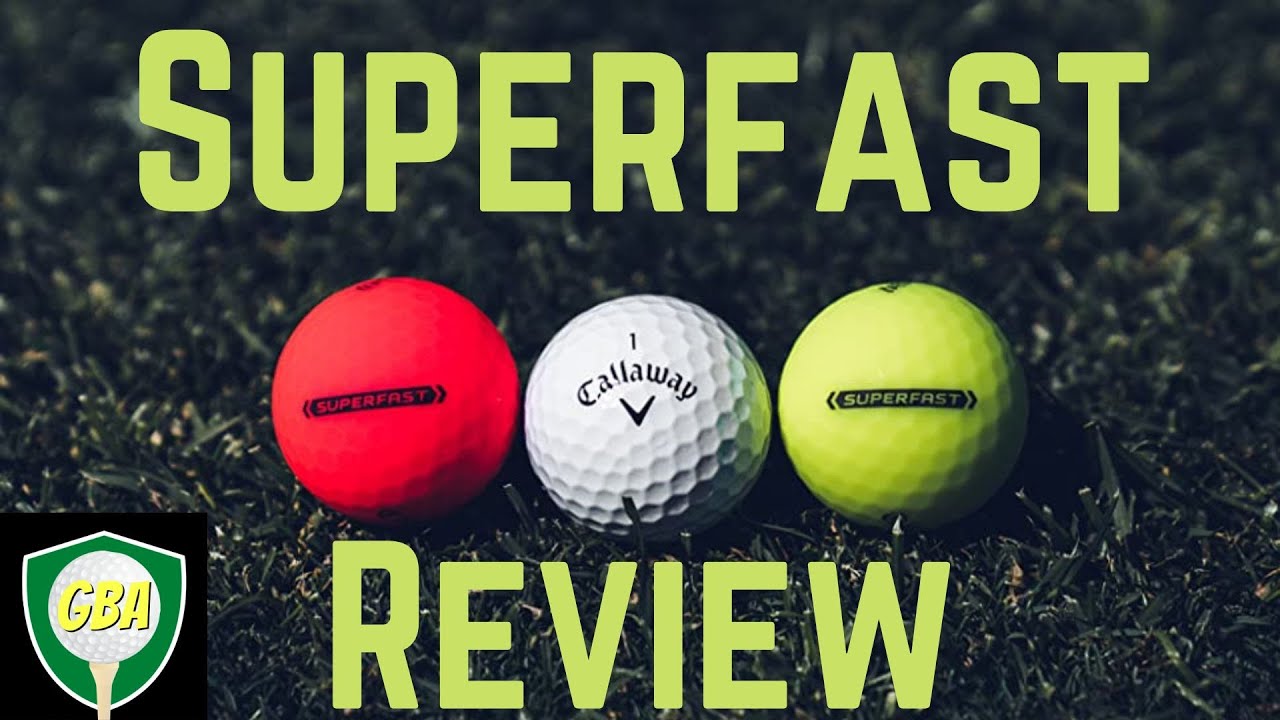 Callaway Superfast Golf Ball Review - YouTube