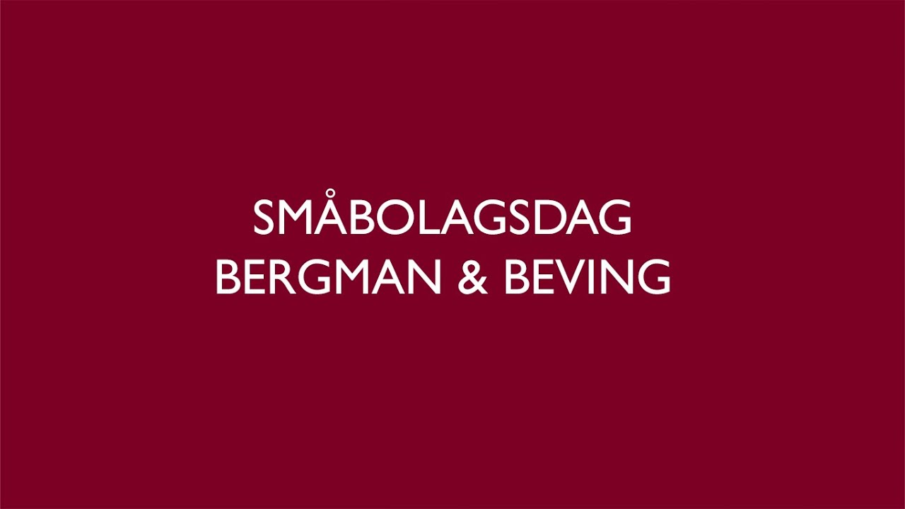 Bergman & Beving - Småbolagsdag 18 mars - YouTube