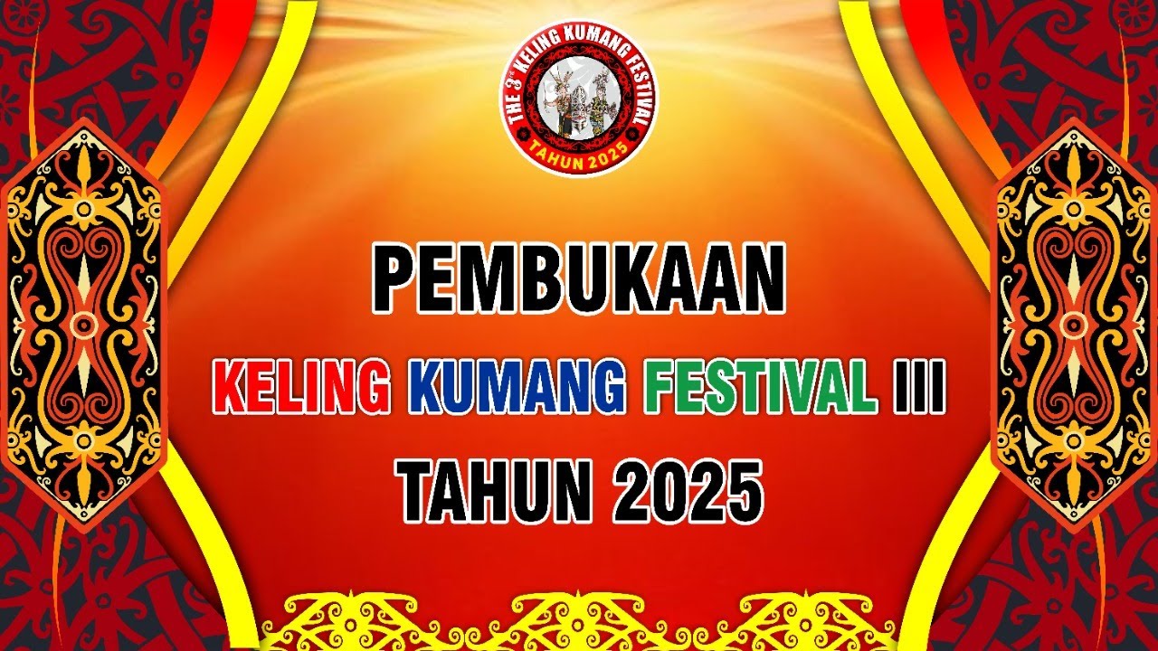 LIVE | PEMBUKAAN KELING KUMANG FESTIVAL III TAHUN 2025 - YouTube