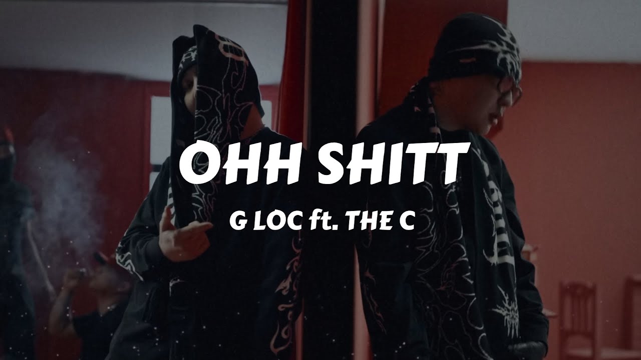 G LOC ft. THE C - OHH SHITT (Lyrics Video) - YouTube