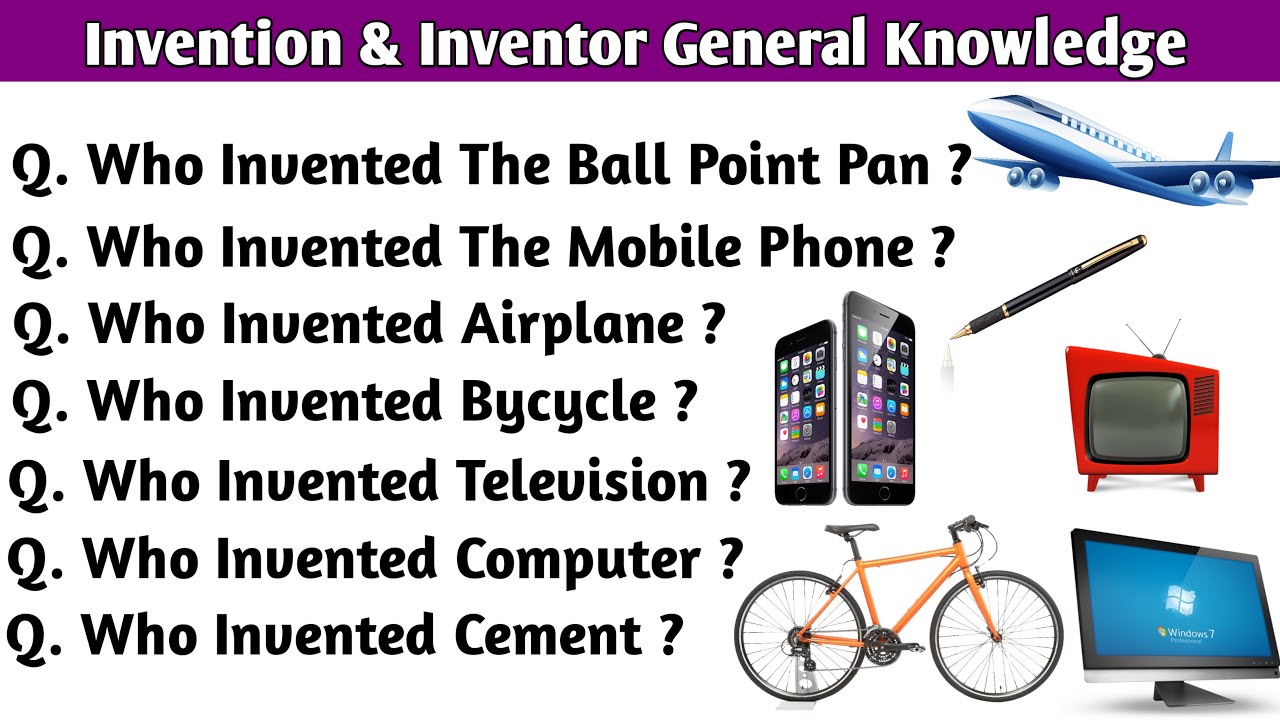 50 Gk On Invention And Inventor | Invention and Inventor General Knowledge | Invention ...